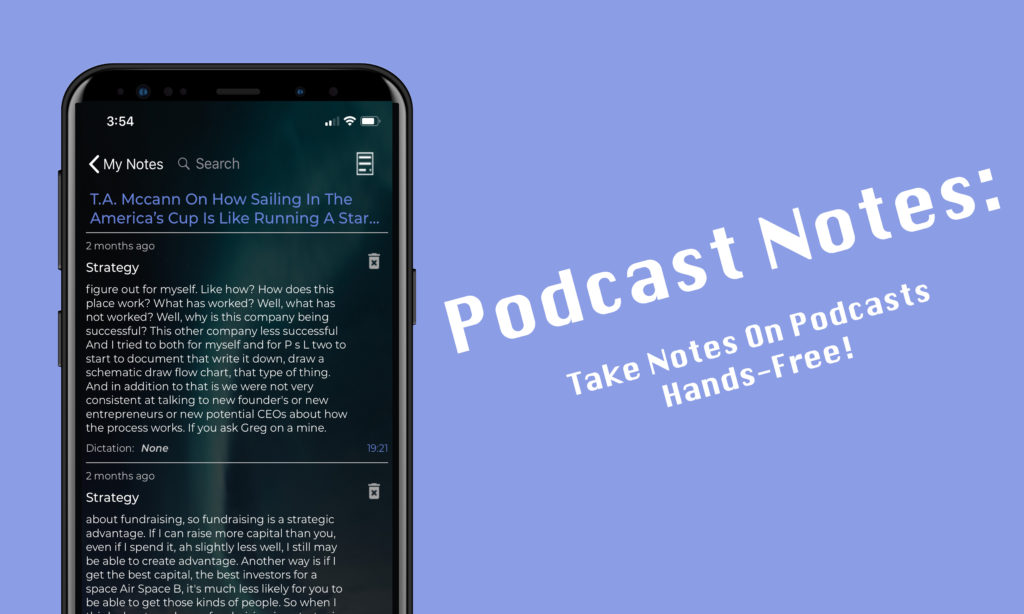 Podcast Notes: Take Notes On Podcasts Hands-Free - Notecast
